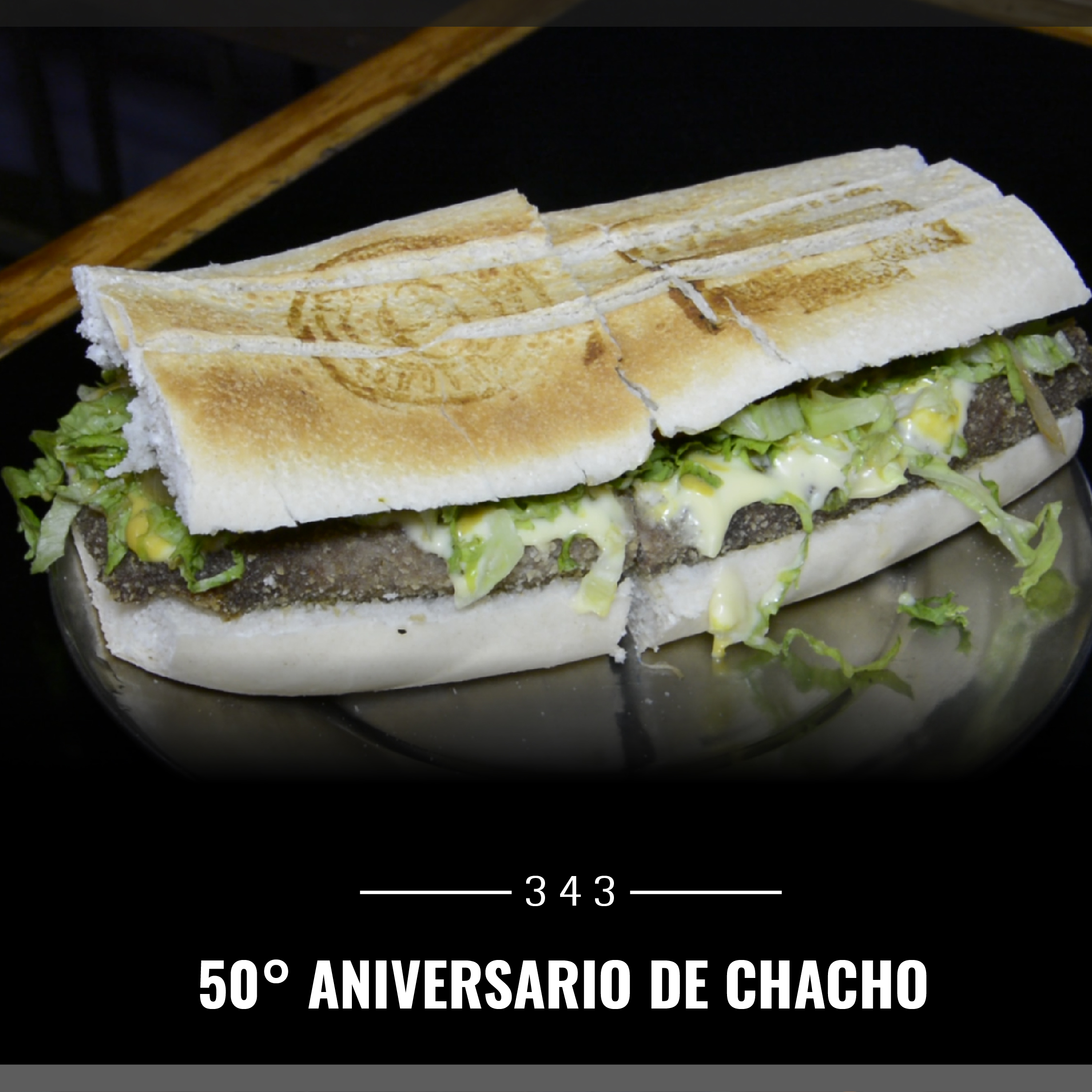 Chacho "El Rey de la Milanesa" Festejamos su 50 Aniversario - SEDE Tucumán